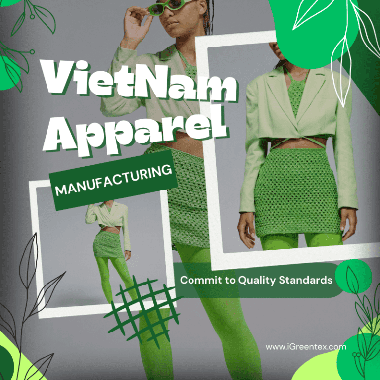 Vietnam Apparel Manufacturing: Commit to Quality Standards